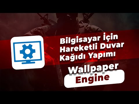 Hareketli Masaüstü Arka Planı Nasıl Yapılır? | Wallpaper Engine