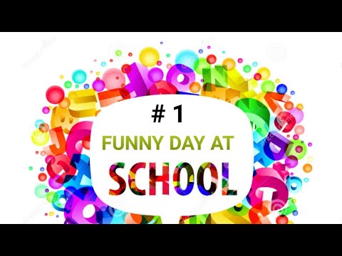 Funny Day at school 1 - YouTube