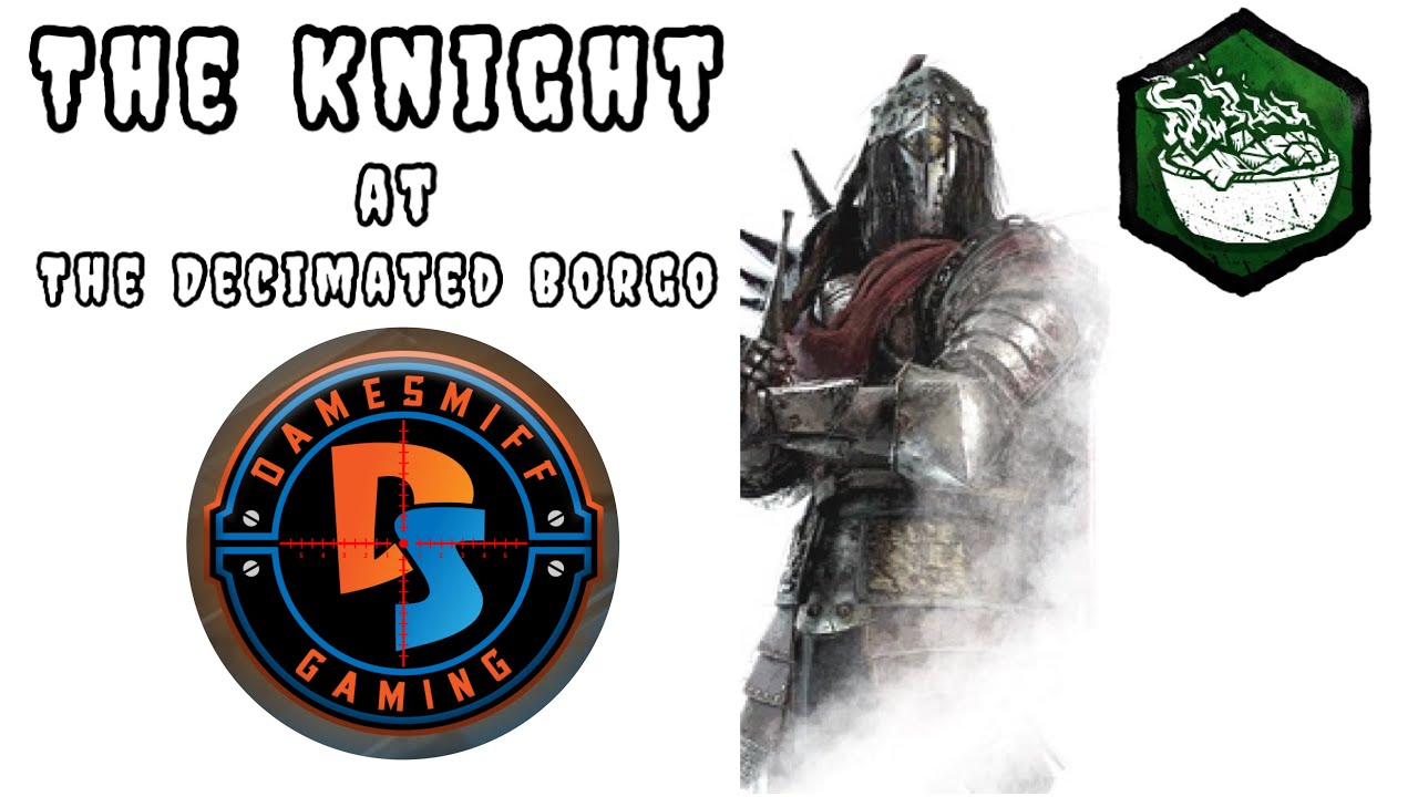 Dead By Daylight Killer Match - The Knight at The Decimated Borgo - YouTube
