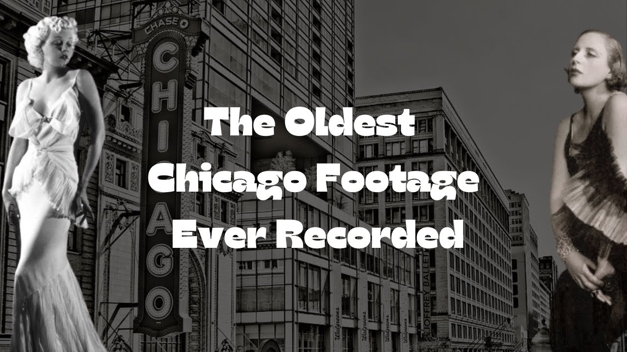 Chicago IL - Compilation of Video Footage From 1800's / 1900's ...