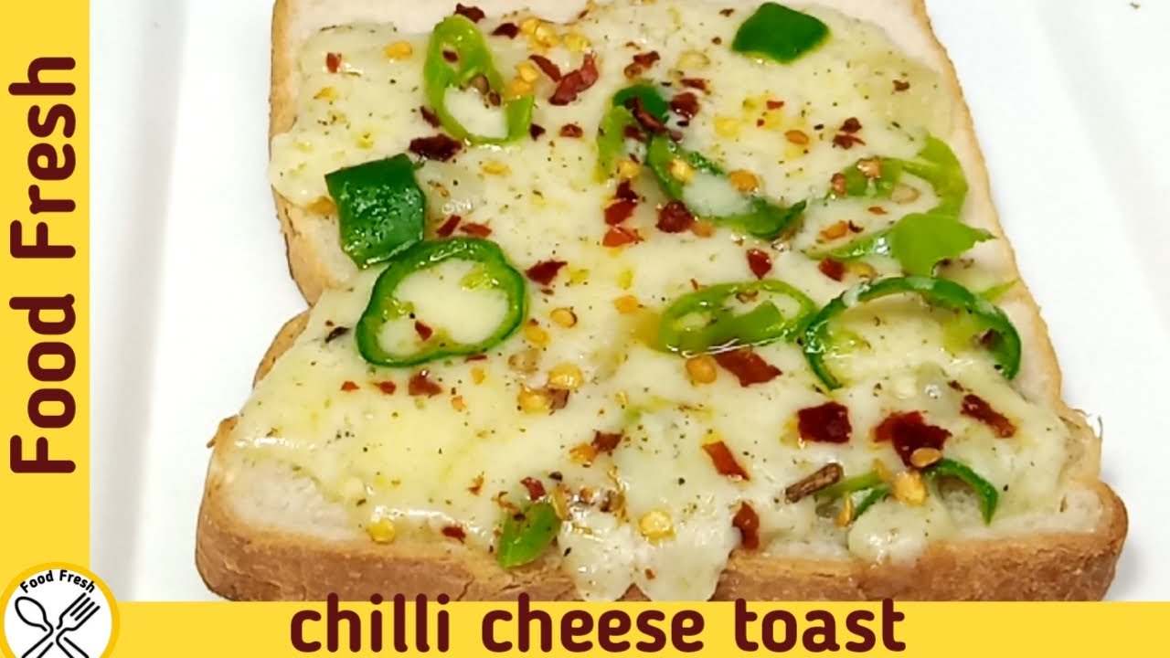 Chili Cheese Toast Recipe By Food Fresh/ 5 Min Snack Recipe/ How To ...