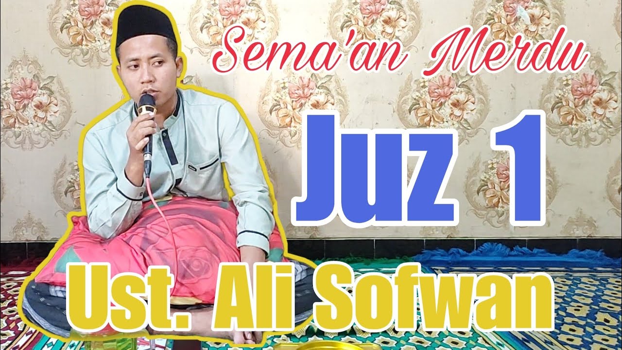 Juz 1 || Semaan Qur'an Merdu || Ust. Ali Sofwan - YouTube