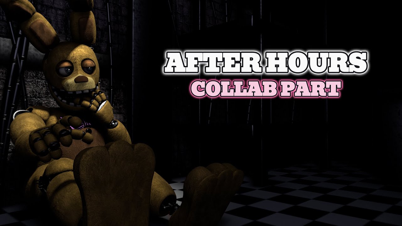 [SFM/FNaF] After Hours | Collab Part (1) for @Goldiemoree - YouTube