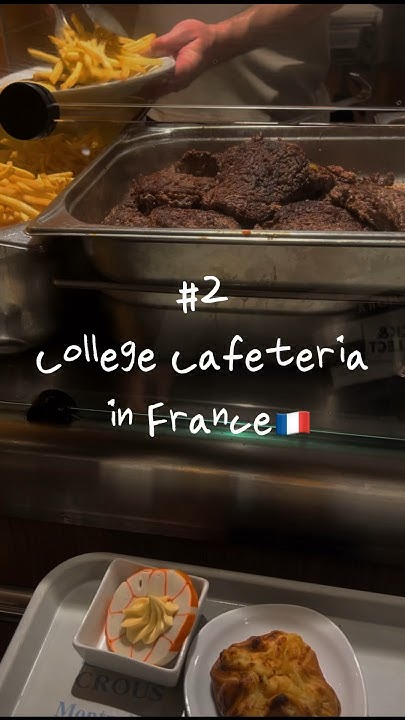 College Cafeteria in France 🇫🇷 #프랑스학식 #cafeteria #급식 #프랑스유학생 - YouTube