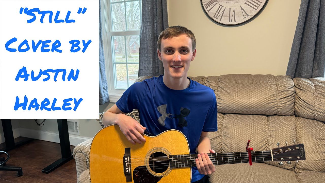“Still” Steven Curtis Chapman cover by Austin Harley - YouTube