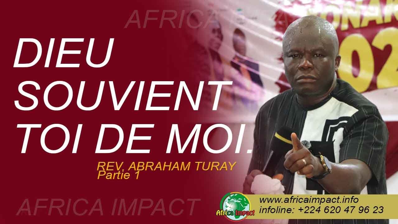 DIEU SOUVIENS-TOI DE MOI partie 1 / REV. ABRAHAM TURAY AFRICA IMPACT ...