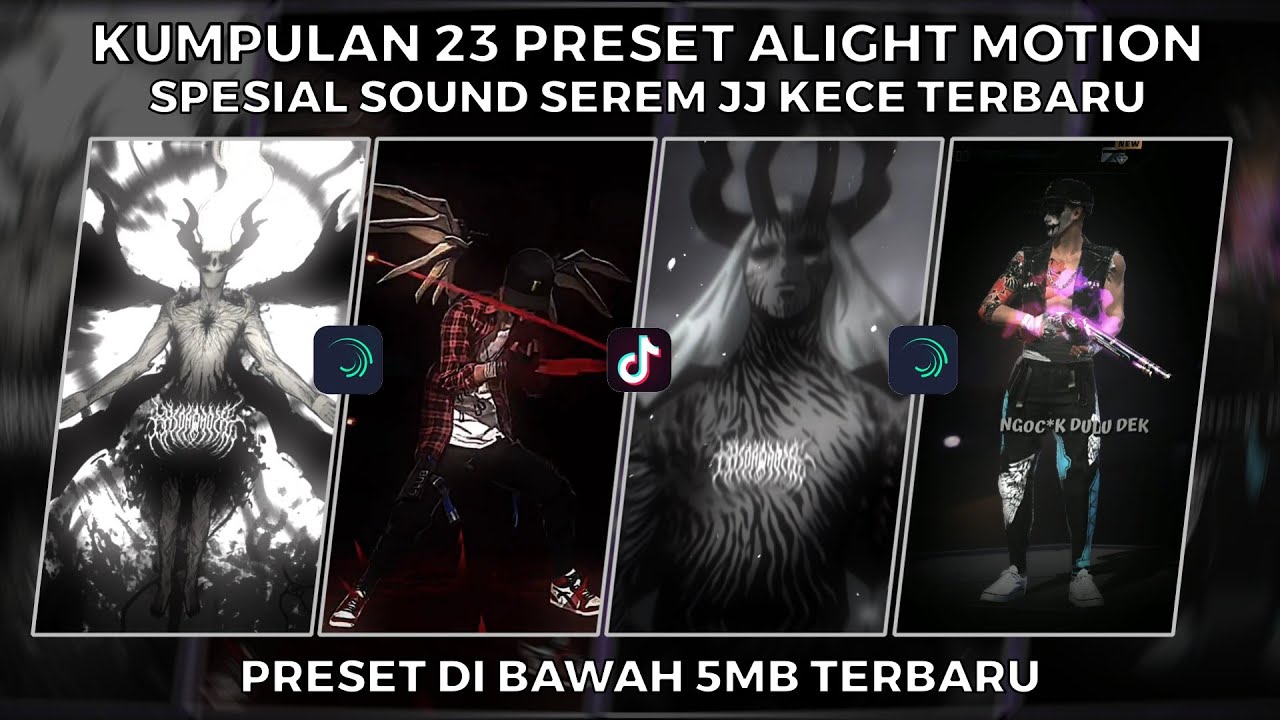 KUMPULAN 23 PRESET JJ ALIGHT MOTION SPESIAL SOUND SEREM JJ KECE TERBARU 2023 | PRESET DI BAWAH 5 ...
