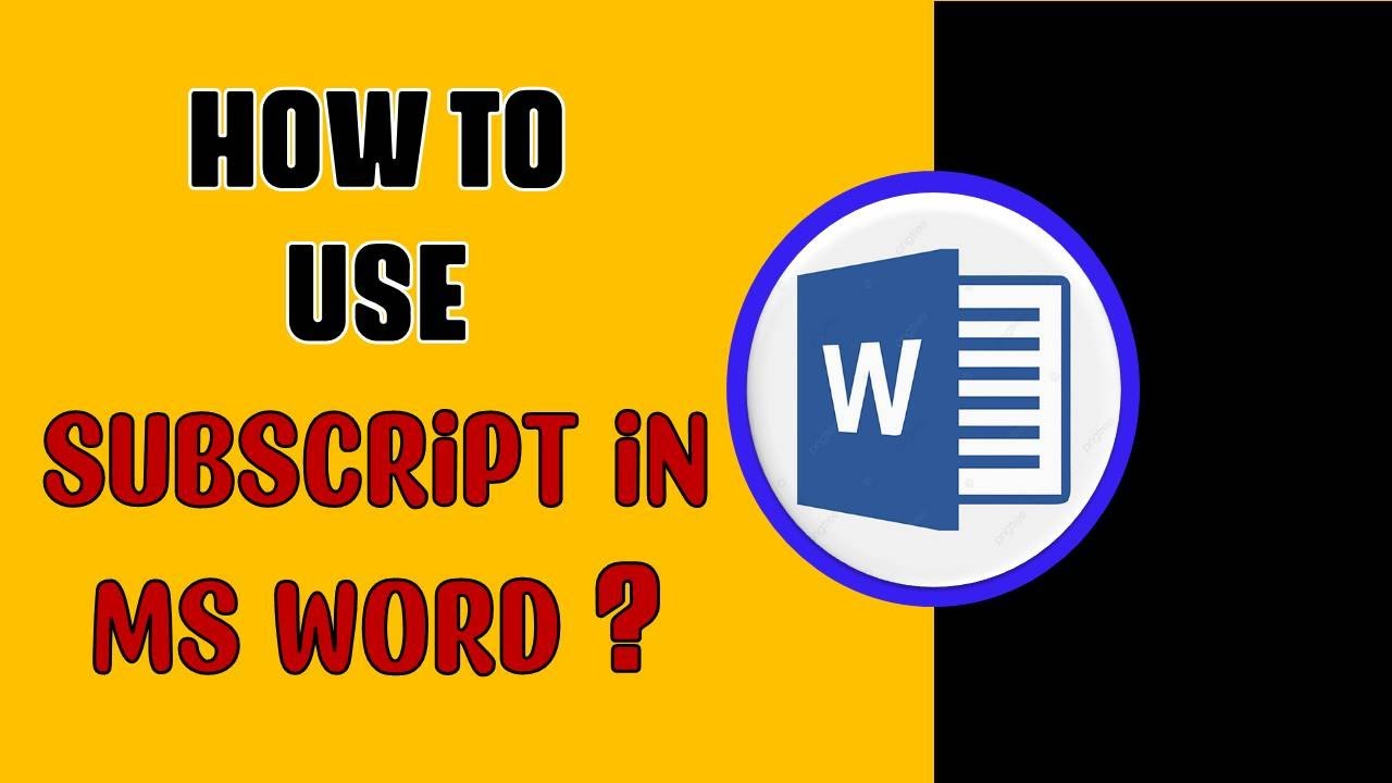 How To Use Subscript In MS Word YouTube How To Use Subscript In MS Word YouTube