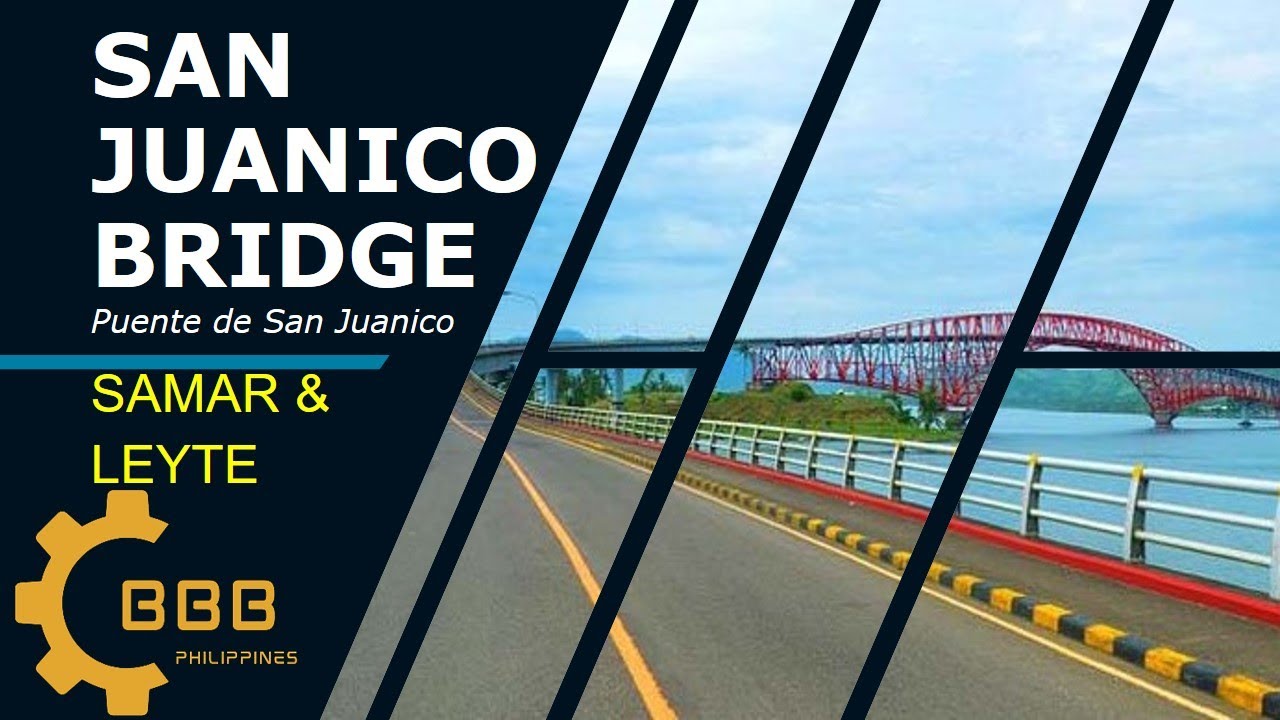 SAN JUANICO BRIDGE | Tulay han San Juanico | Puente de San Juanico ...
