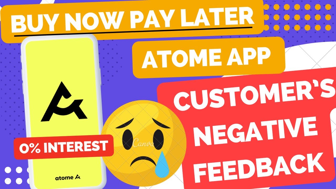 Atome's Customer Negative Feedback - Mahalagang Malaman tungkol kay ...