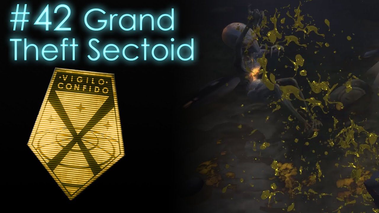 #42 Grand Theft Sectoid - Humanity's Finest - Xcom Long War - YouTube
