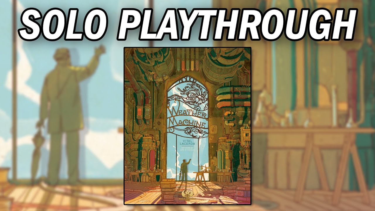 Weather Machine - Solo Playthrough - YouTube