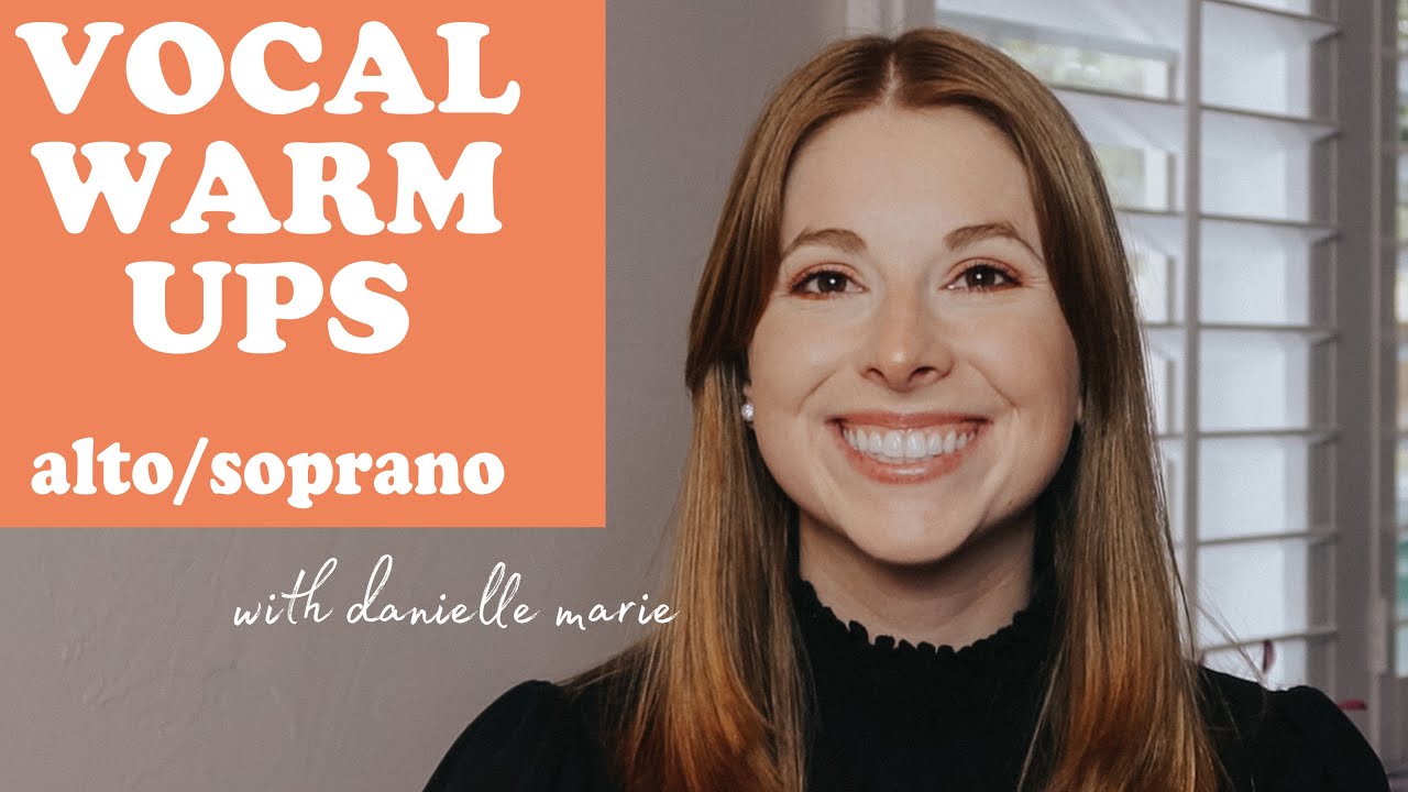 Vocal Warm ups with Danielle Marie-Alto & Soprano - YouTube