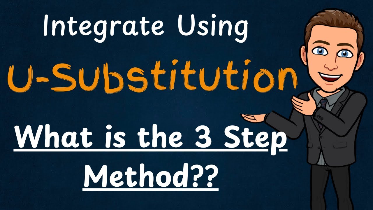 How To Integrate w/ U-Substitution | EASY 3 Step System | Math Help ...
