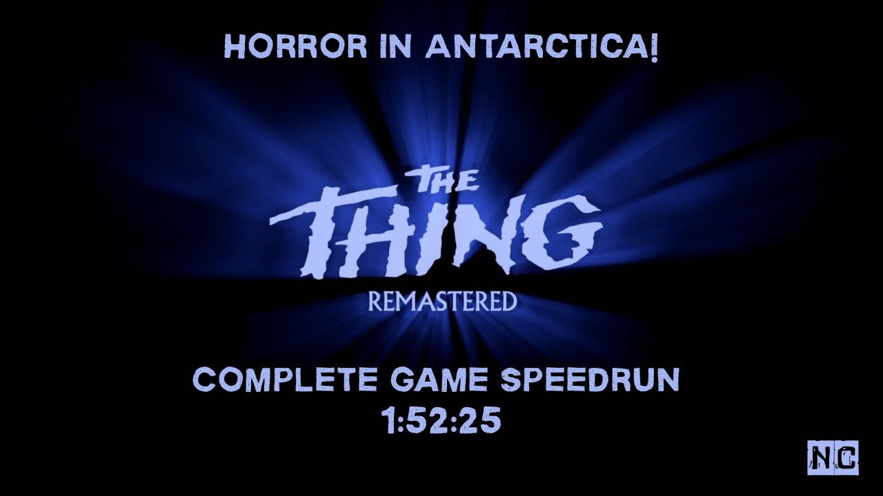 The Thing Remastered Complete Game Speedrun (Glitchless) - 1:52:25 ...
