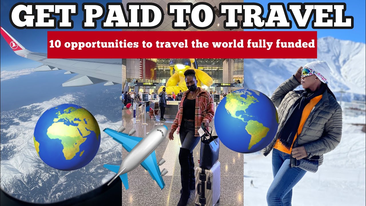 How To Get Paid To Travel The World 🌎 |{Jobs that Pay You To Travel ...