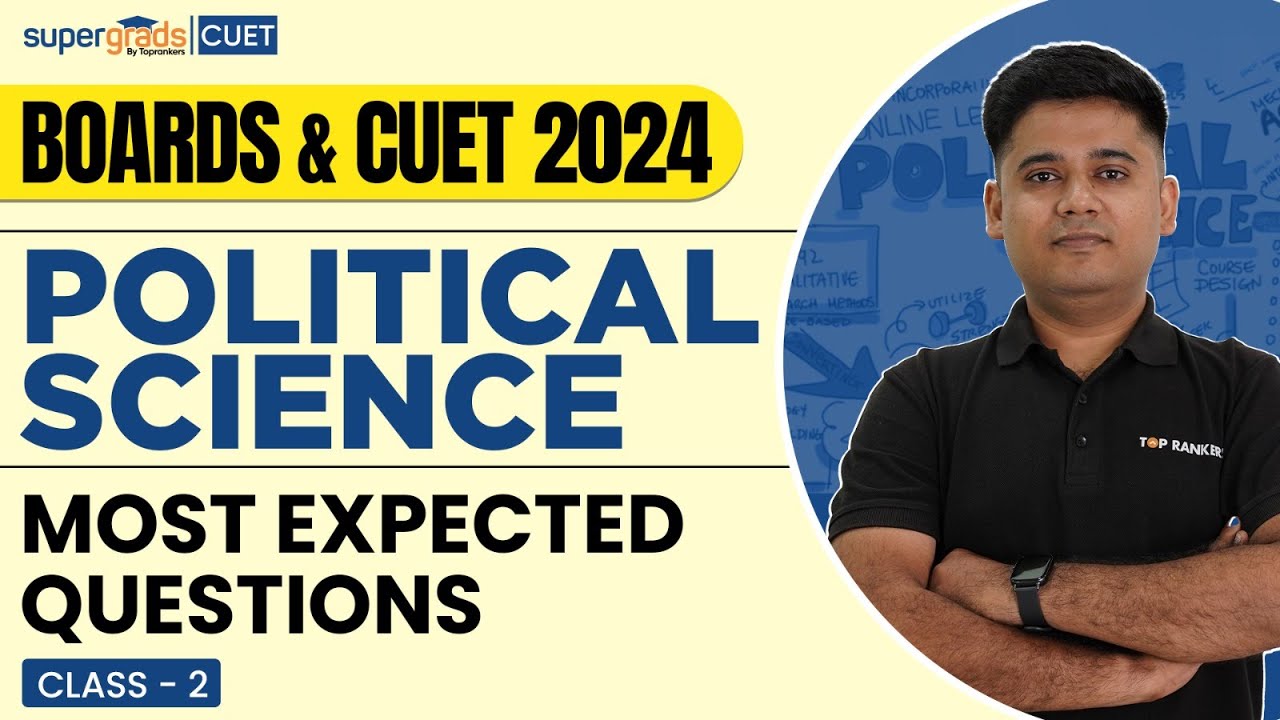 Political Science | Boards & CUET 2024 - Most Expected Questions ...