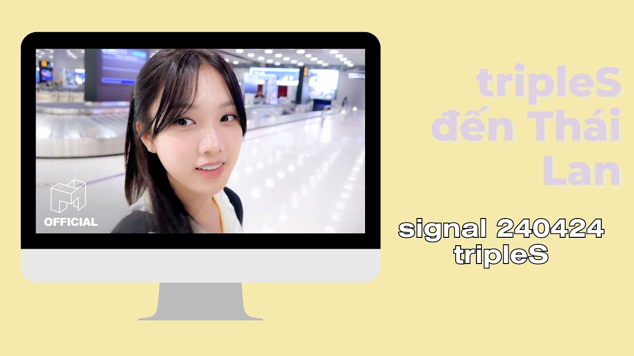 [VIETSUB] tripleS về quê của công chúa Thái Sullin : SIGNAL 240424 ...