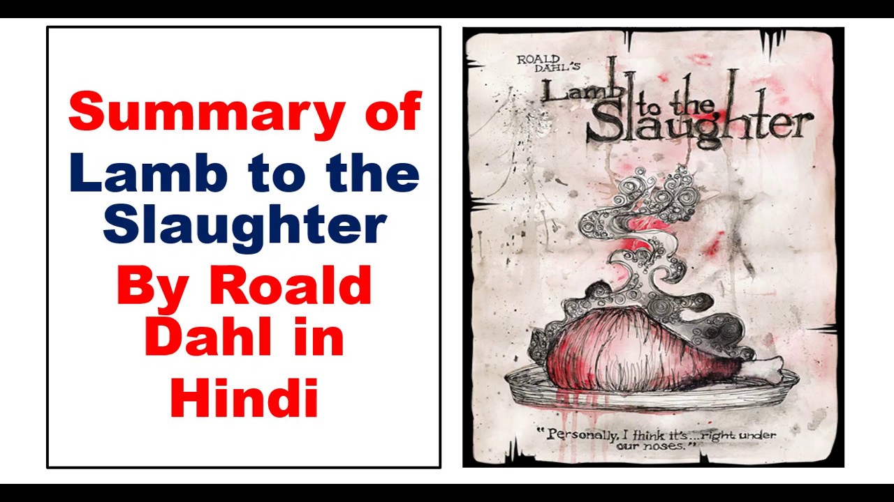 Summary Of Lamb To The Slaughter By Roald Dahl In Hindi YouTube summary-of-lamb-to-the-slaughter-by-roald-dahl-in-hindi-youtube