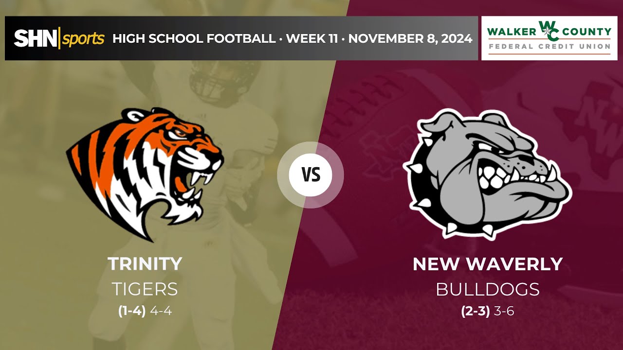 High School Football - Trinity Tigers vs New Waverly Bulldogs - 11/8 ...