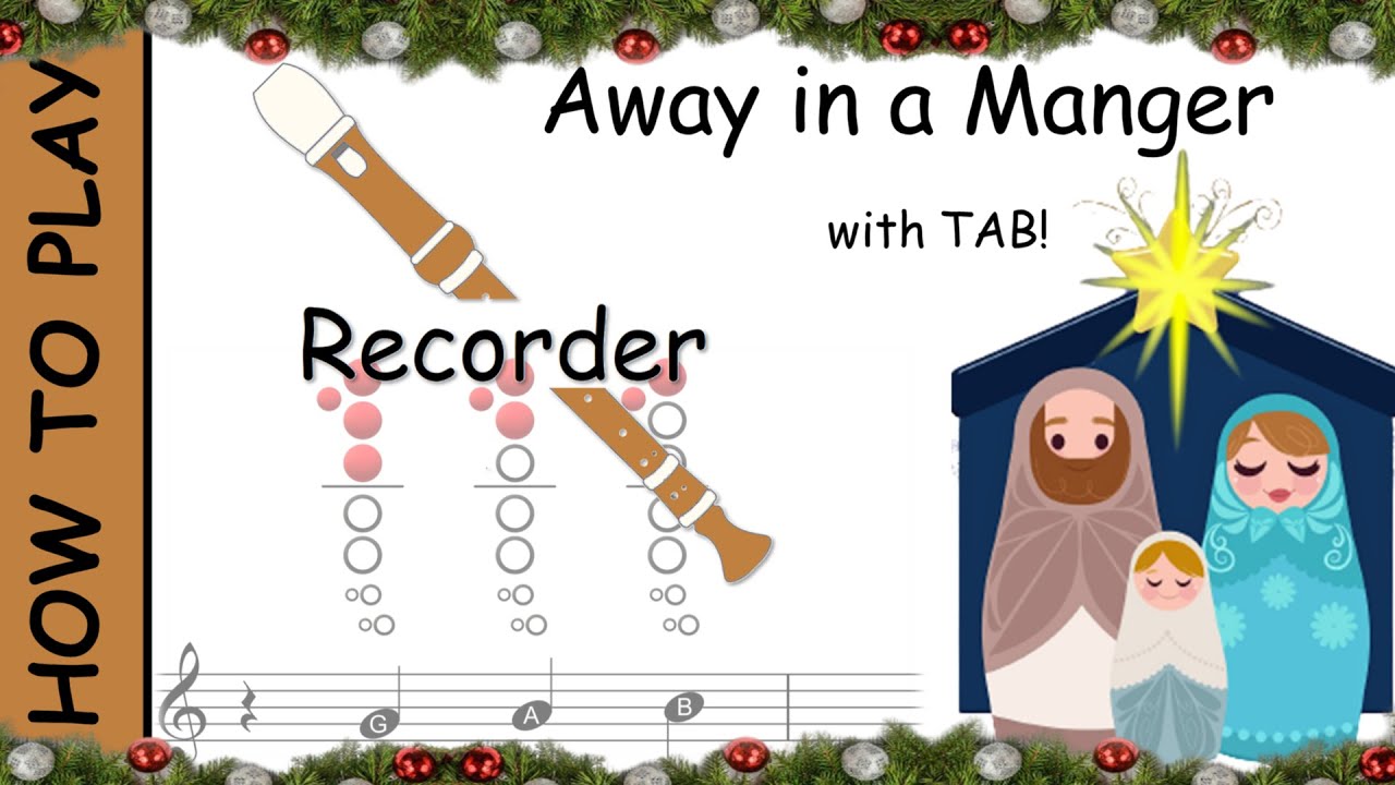 How to play Away in a Manger on Recorder | Sheet Music with Tab - YouTube
