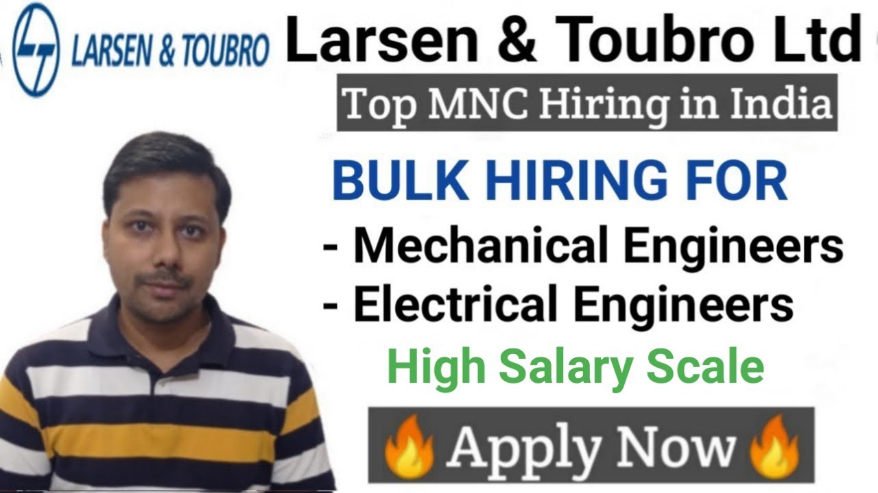 Larsen & Toubro India Hiring for Mechanical & Electrical Engineers I Mechanical Job I Electrical ...