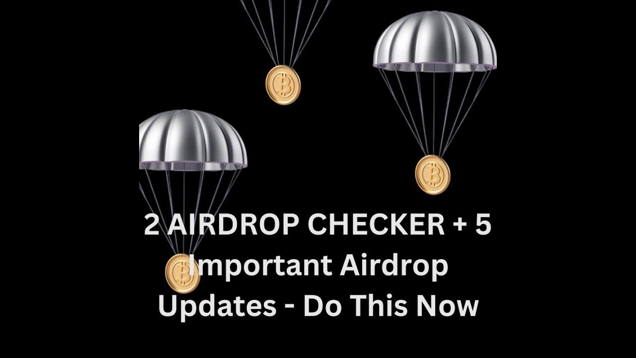 Airdrop Checker + 5 Important Airdrop Updates : Do This Now - YouTube