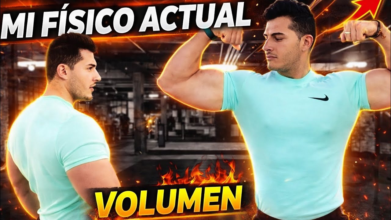 ESTADO FÍSICO NATURAL TRAS VOLUMEN || Natural fitness. - YouTube