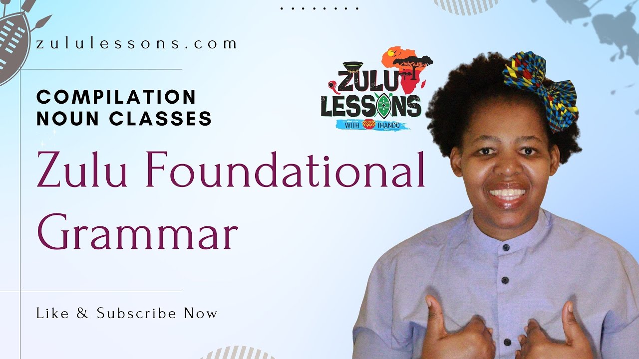 Learn isiZulu Easily: Beginner's Guide To Noun Classes & Their ...
