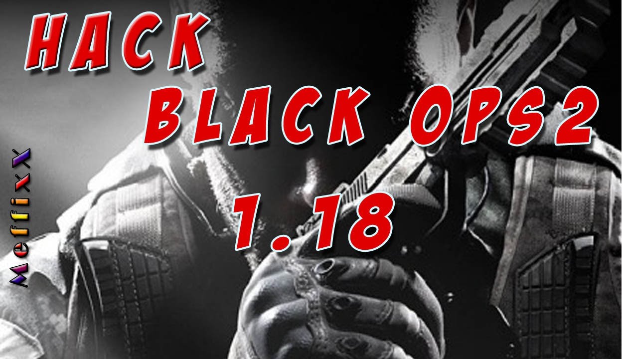 HACK BLACK OPS 2!! 1.18 - YouTube
