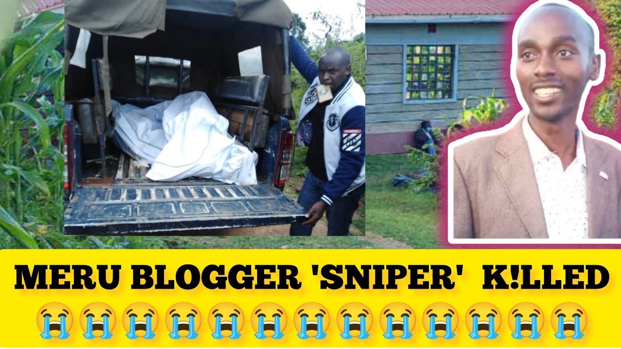 MERU BLOGGER DANIEL AKA 'SNIPER' BODY F∅UND AFTER M!SSING FOR 2. WEEKS ...