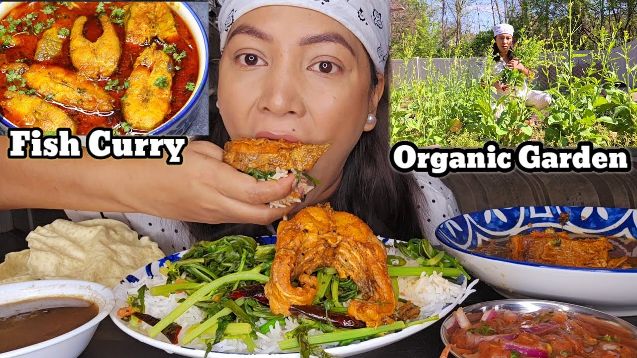 Spicy Fish Curry/Dal Bhat Tarkari Achar/My Organic Garden/Macha Bhat ...