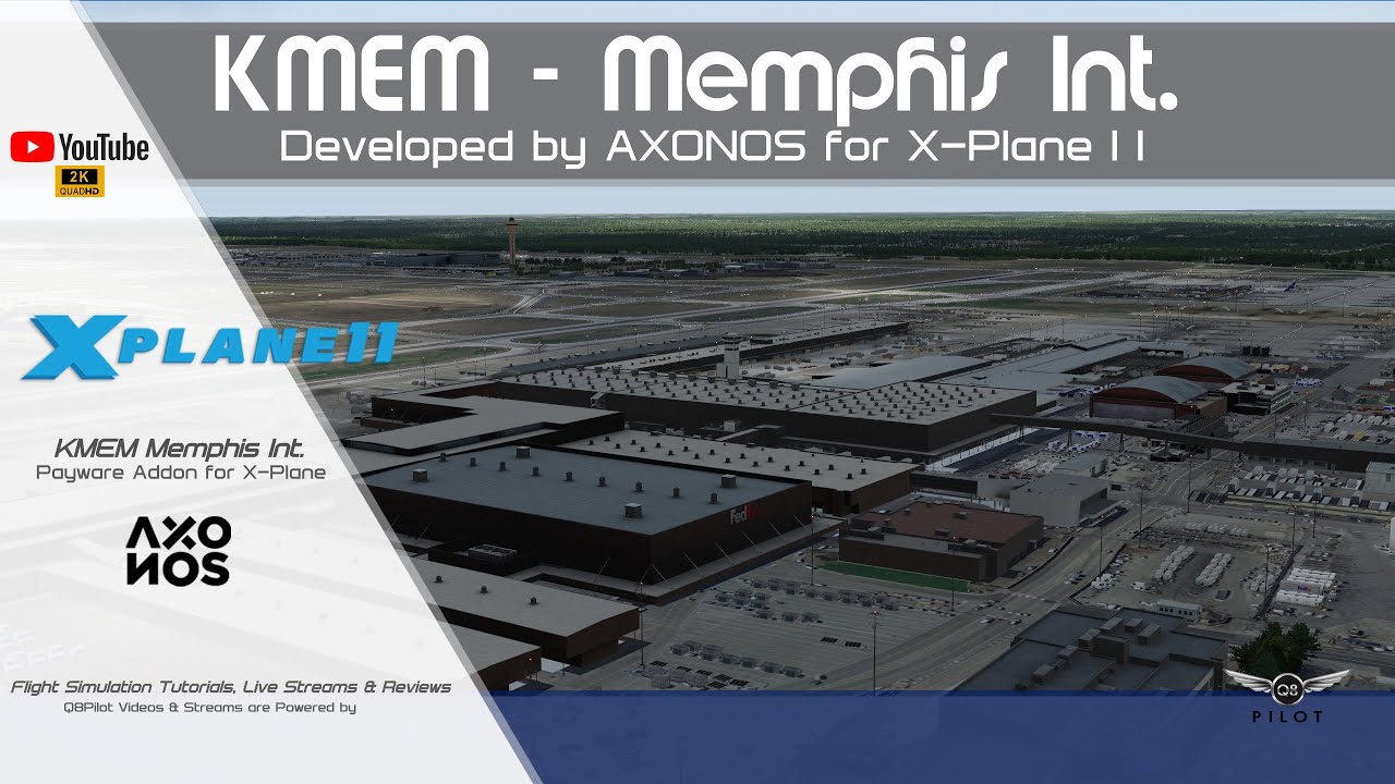 KMEM - Memphis International Airport by Axonos | X-Plane 11 - YouTube