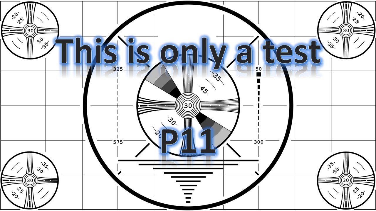 This is only a test. P11 - YouTube