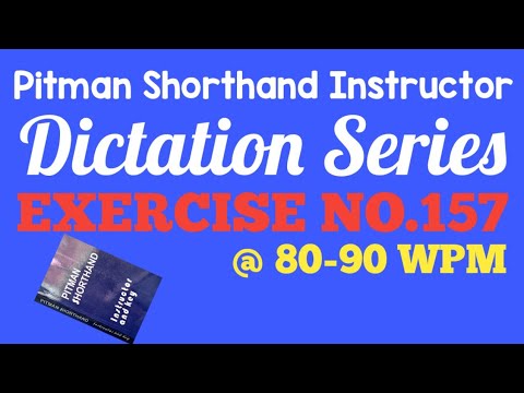 Exercise No. 157 @ 80-90 wpm Pitman Shorthand Instructor Book - YouTube