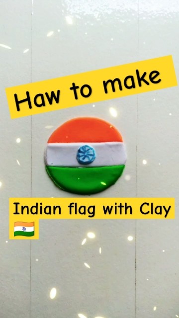 How to make very easily with Clay Indian flag with Clay 🇮🇳 # ...