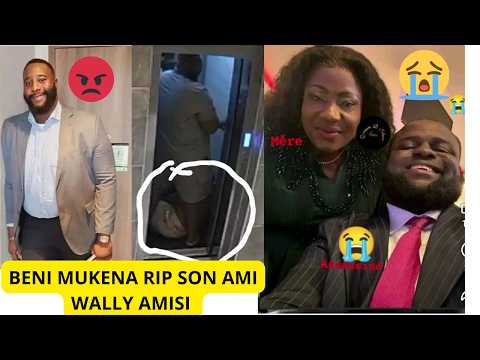 WALLI AMISI HOMME D'AFFAIRES RIP PAR SON AMI BENI MUKENA PROCHE DU PRESIDENT FELIX TSHISEKEDI