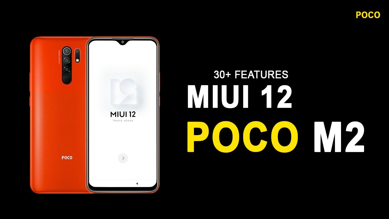 Poco M2 MIUI 12 Update | Official MIUI 12.0.1.0 India Stable Update ...