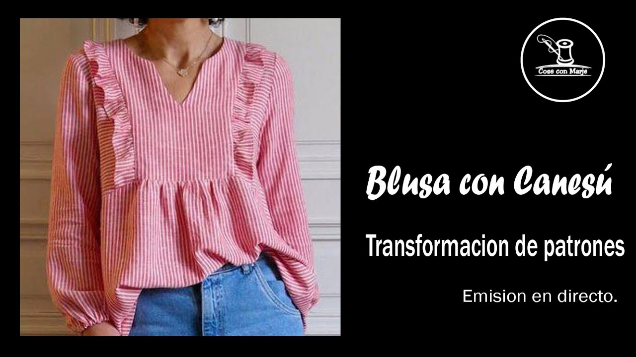 Blusa con Canesú. Transformación de Patrones. Emisión en directo. - YouTube