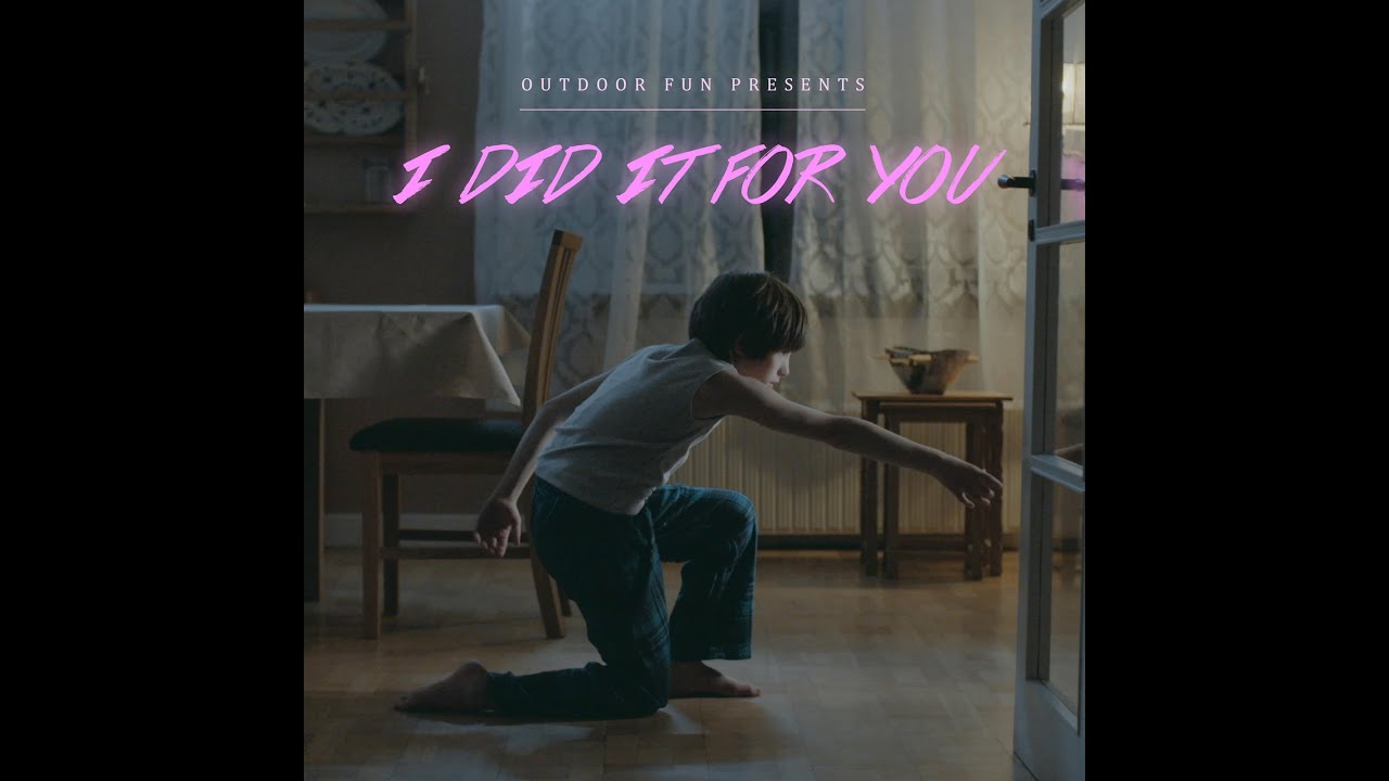 Outdoor Fun - I Did It For You - YouTube