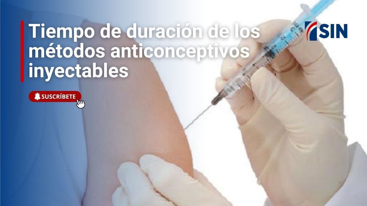 Tiempo de duración de los métodos anticonceptivos inyectables ...