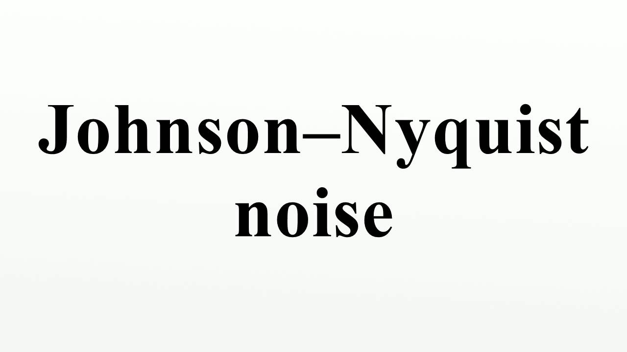 Johnson–Nyquist noise - YouTube