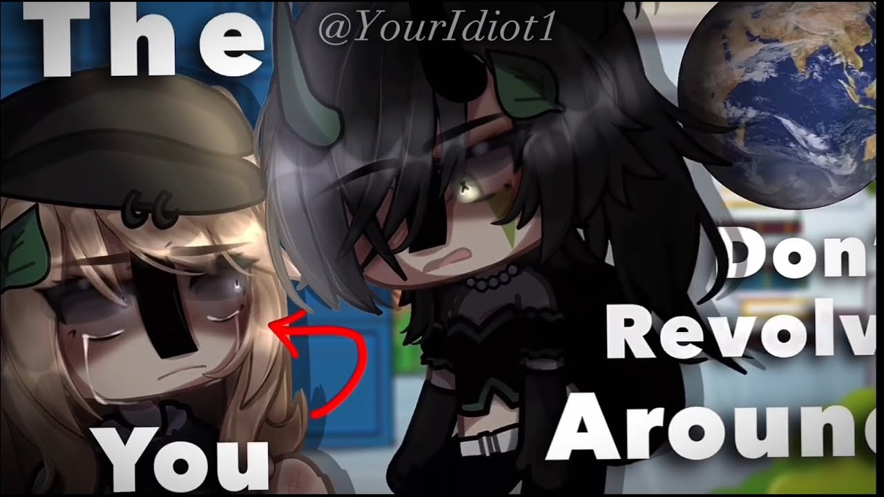 The world don’t revolve around you / ~ / MeMe / ~ / (Gacha Life) - YouTube