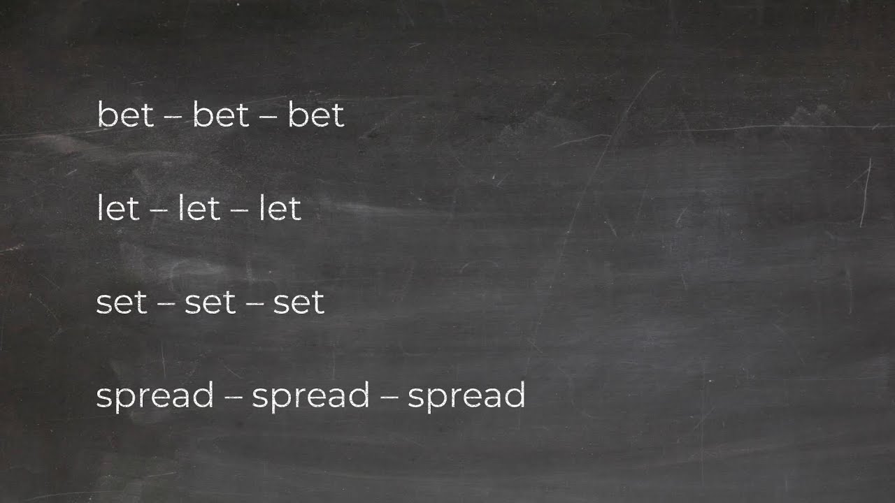 English irregular verbs – bet, let, set, spread - YouTube