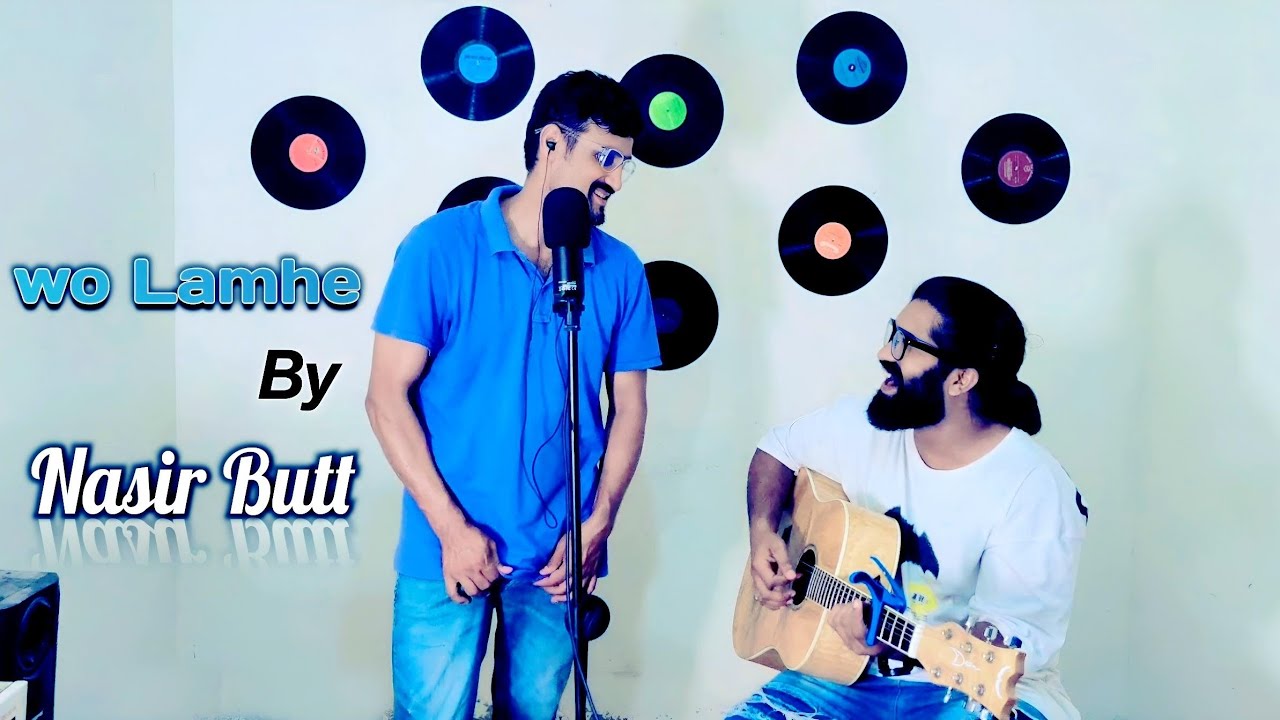 Wo Lamhe By Nasir Butt |cover| original sung by Atif Aslam #cover # ...