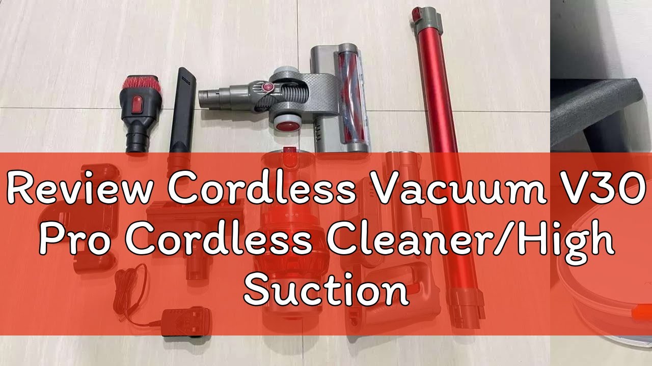 Review Cordless Vacuum V30 Pro Cordless Cleaner/High Suction/Power ...