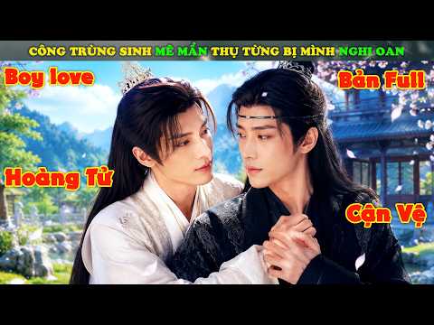 Review Phim Đam Mỹ : Công Trùng Sinh Mê Mẩn Thụ Từng Bị Mình Nghi Oan | Dữ Quân Đồng (2026)