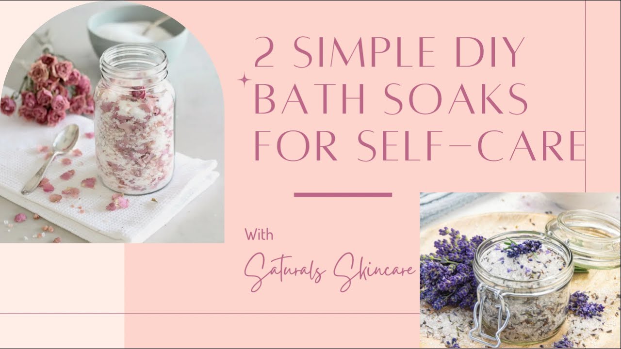 2 Simple DIY Bath Soaks for Self Care - YouTube