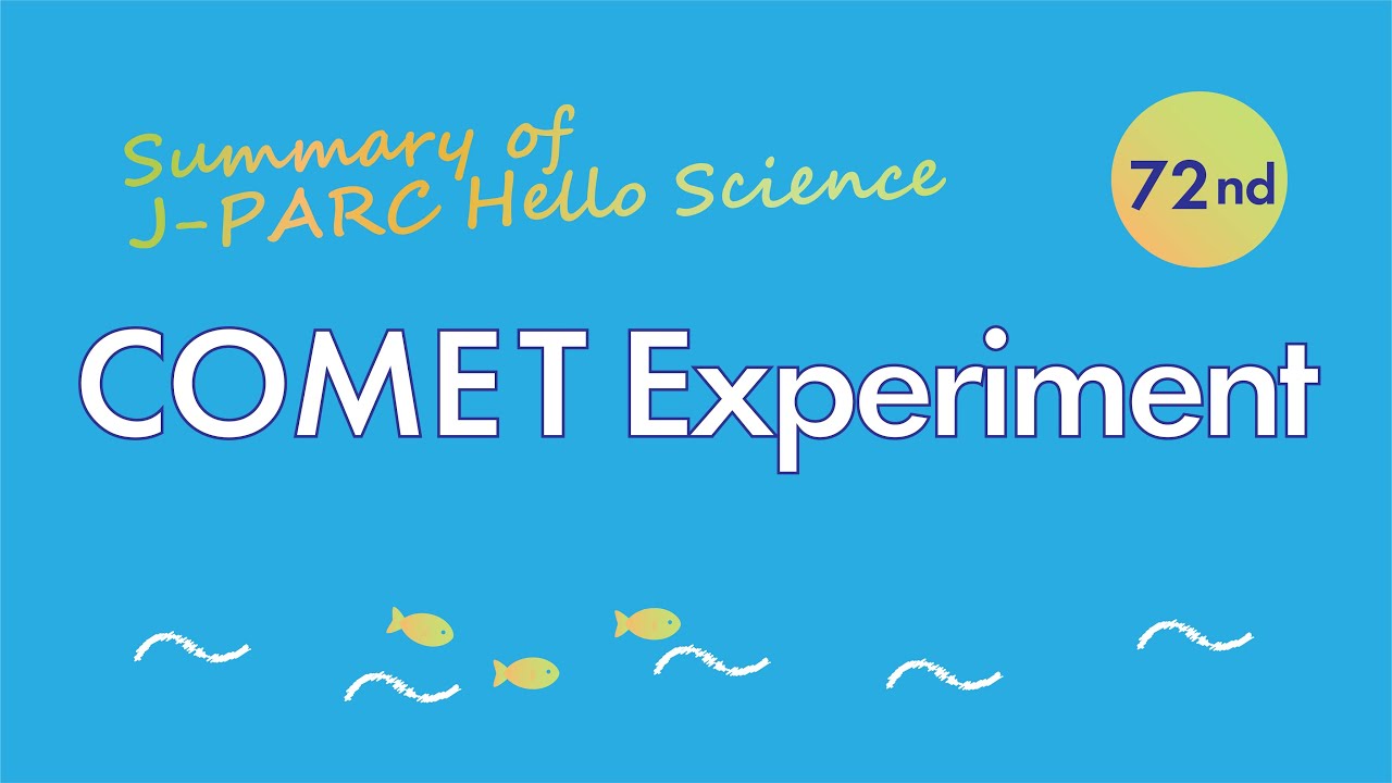 Summary of J-PARC Hello Science 72nd - YouTube
