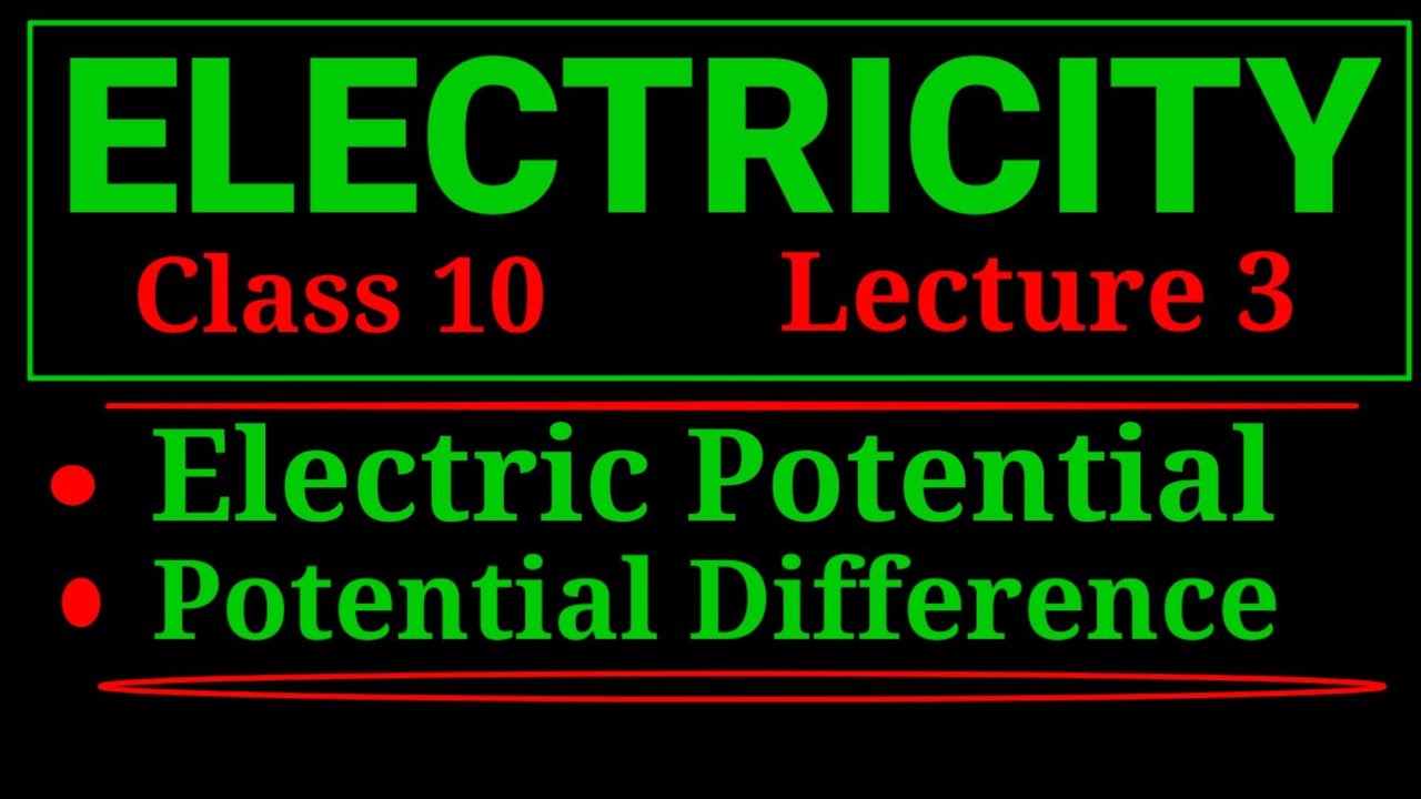 What Is Electric Potential And Potential Difference Class 10 CBSE what-is-electric-potential-and-potential-difference-class-10-cbse